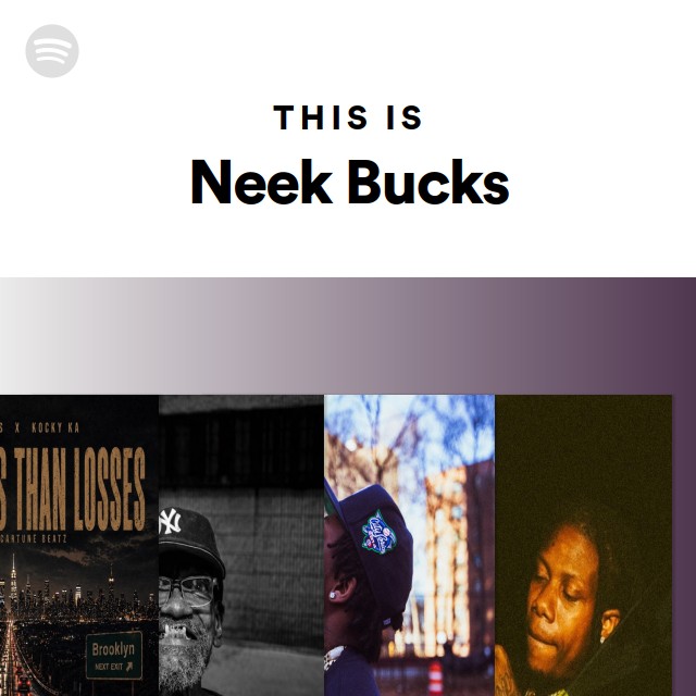 This Is Neek Bucks - playlist by Spotify | Spotify