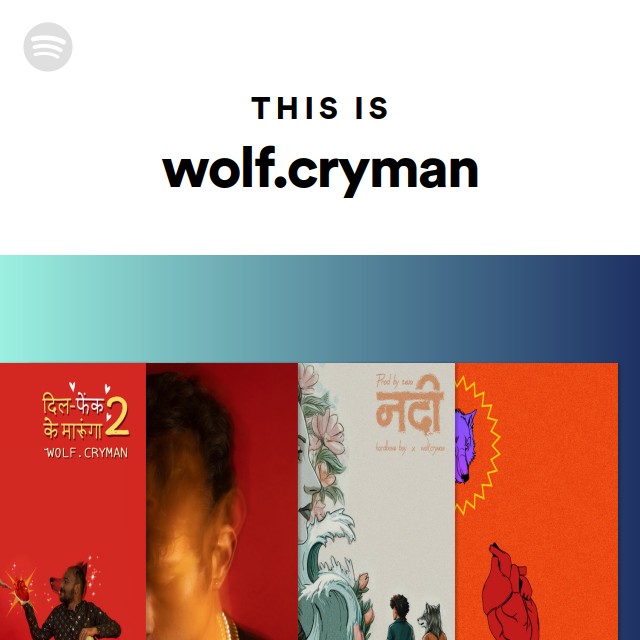 This Is wolf.cryman | Spotify Playlist