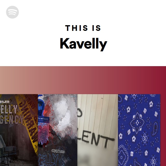 This Is Kavelly | Spotify Playlist