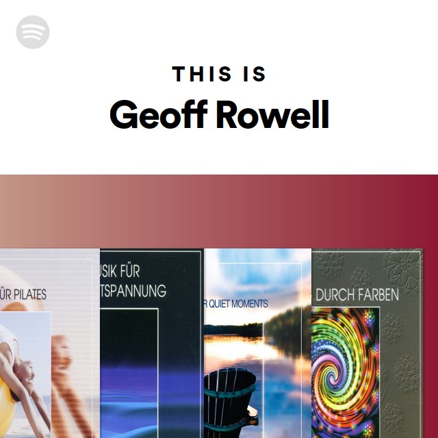This Is Geoff Rowell - playlist by Spotify | Spotify
