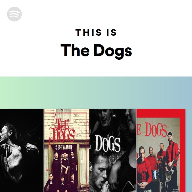 This Is The Dogs - playlist by Spotify | Spotify