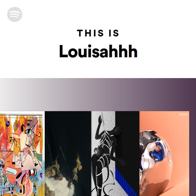 This Is Louisahhh - playlist by Spotify | Spotify