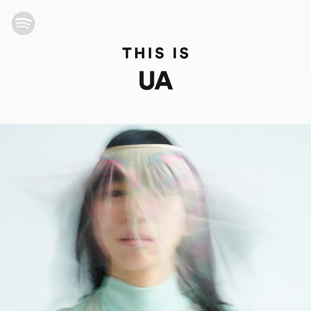 This Is UA - playlist by Spotify | Spotify