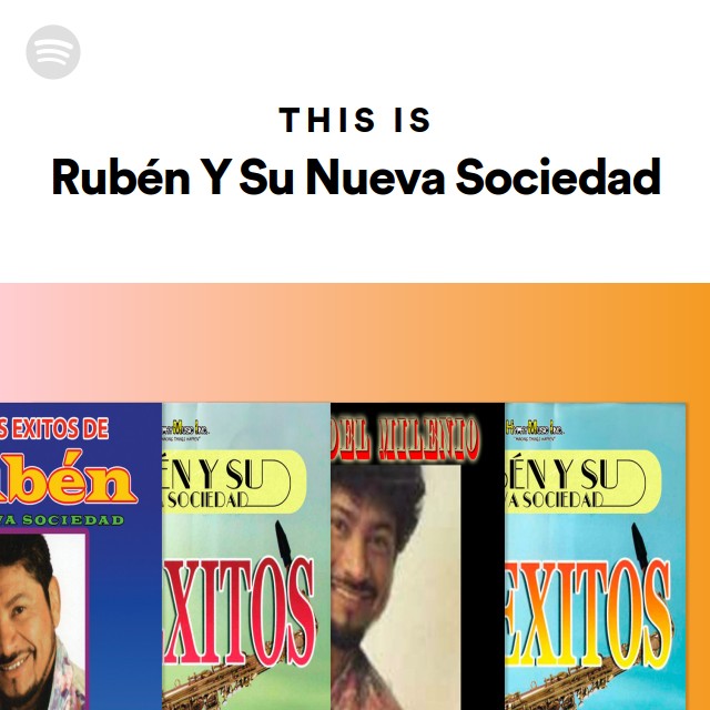 This Is Rubén Y Su Nueva Sociedad | Spotify Playlist
