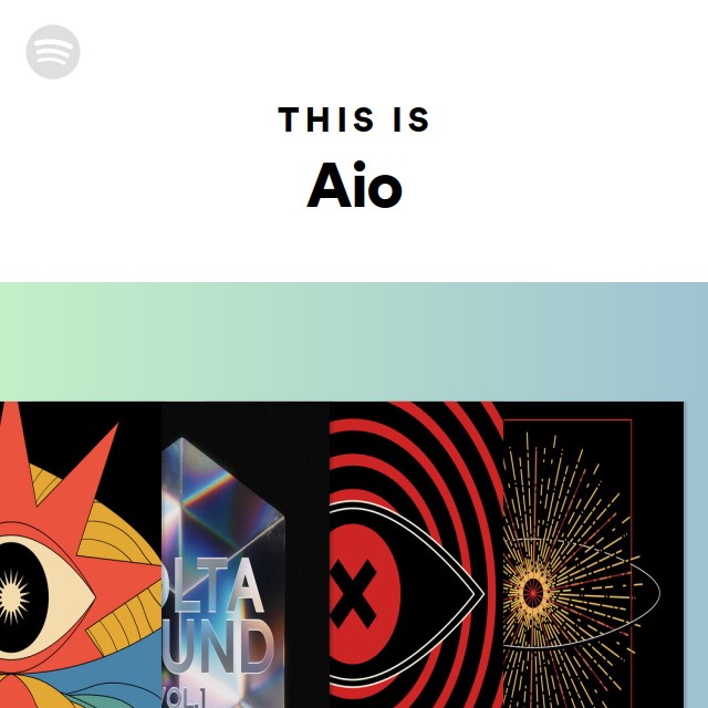 This Is Aio - playlist by Spotify | Spotify