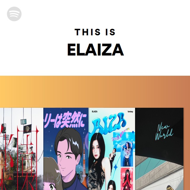 This Is ELAIZA - playlist by Spotify | Spotify