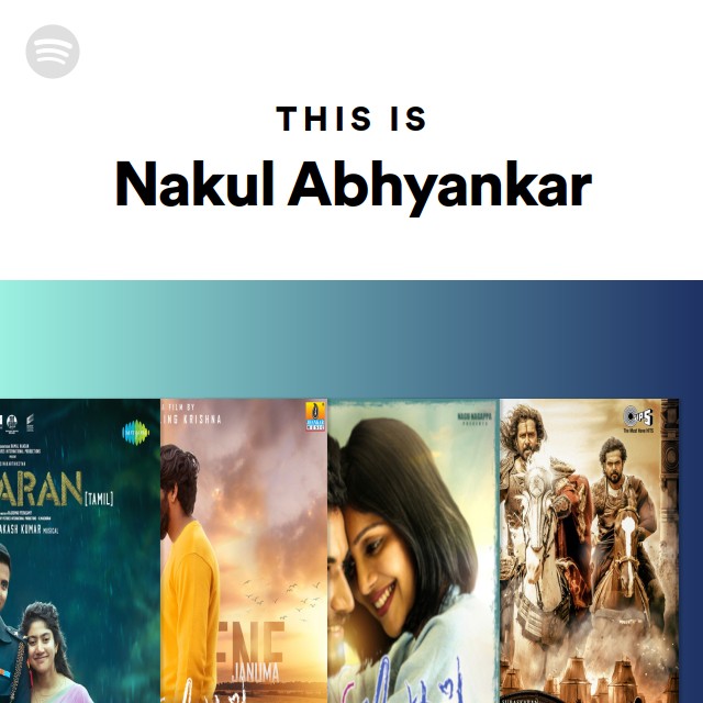 This Is Nakul Abhyankar - playlist by Spotify | Spotify