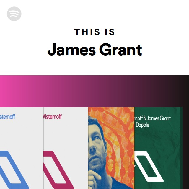 This Is James Grant - playlist by Spotify | Spotify