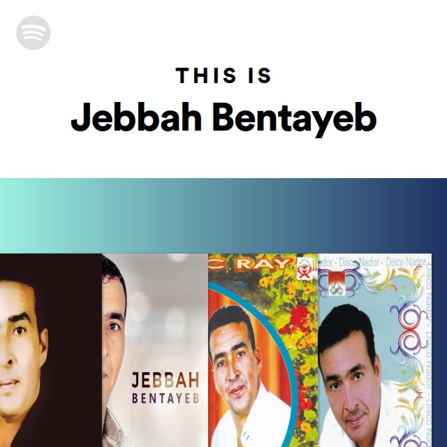 This Is Jebbah Bentayeb | Spotify Playlist
