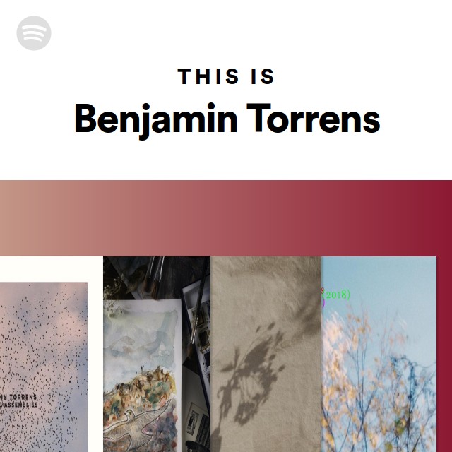 This Is Benjamin Torrens - playlist by Spotify | Spotify