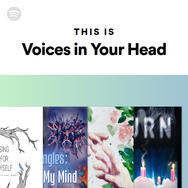 This Is Voices in Your Head - playlist by Spotify | Spotify