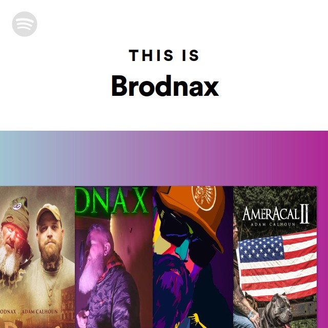 This Is Brodnax - playlist by Spotify | Spotify