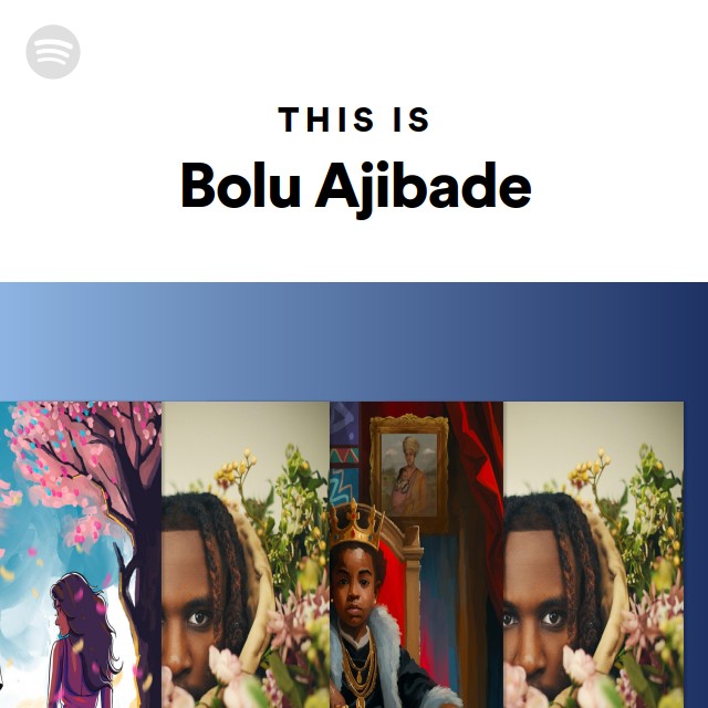This Is Bolu Ajibade | Spotify Playlist