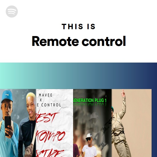 This Is Remote control - playlist by Spotify | Spotify
