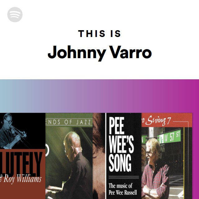 This Is Johnny Varro - playlist by Spotify | Spotify
