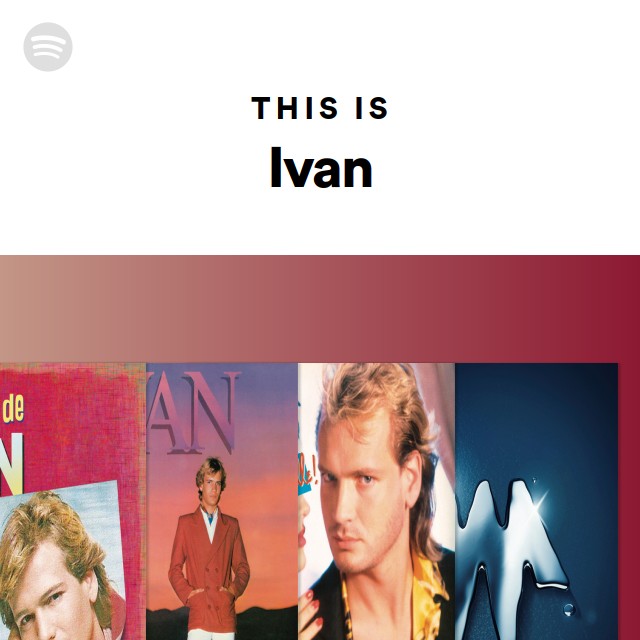 This Is Ivan | Spotify Playlist