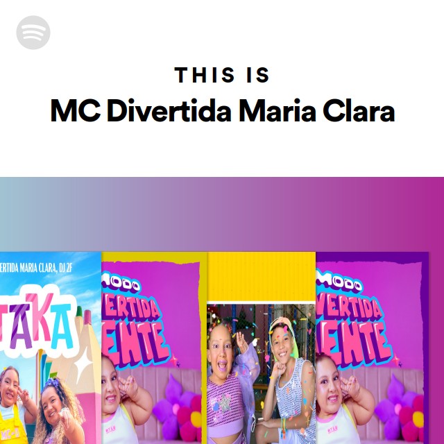 This Is MC Divertida Maria Clara | Spotify Playlist