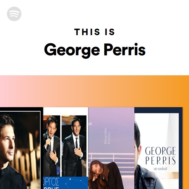 This Is George Perris - playlist by Spotify | Spotify