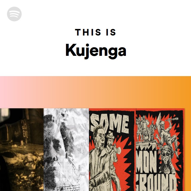 This Is Kujenga | Spotify Playlist