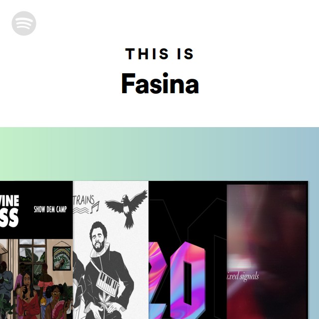 This Is Fasina - playlist by Spotify | Spotify