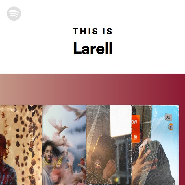 This Is Larell - playlist by Spotify | Spotify