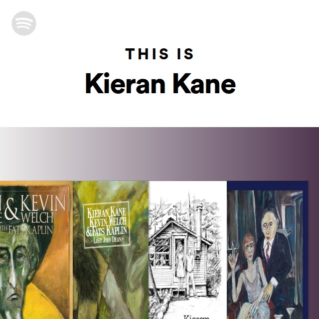 This Is Kieran Kane - playlist by Spotify | Spotify