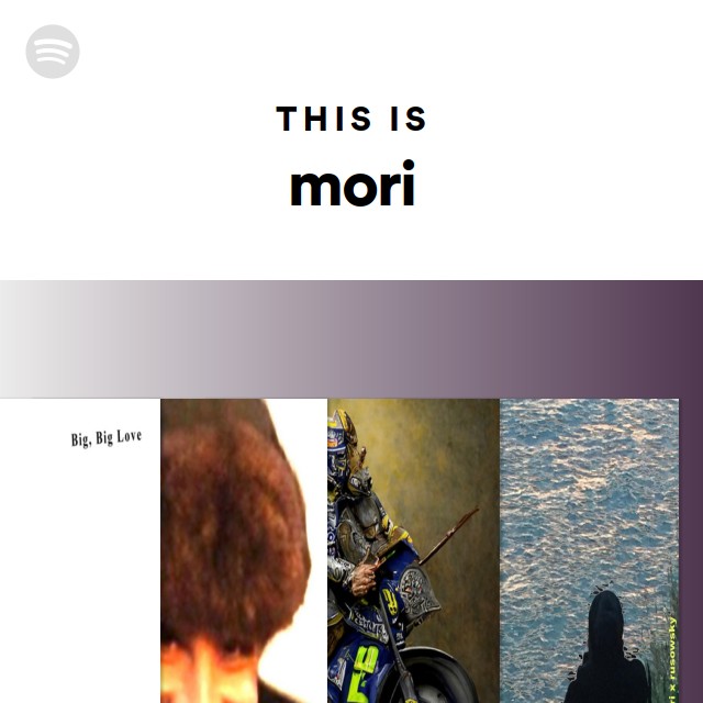 This Is mori | Spotify Playlist