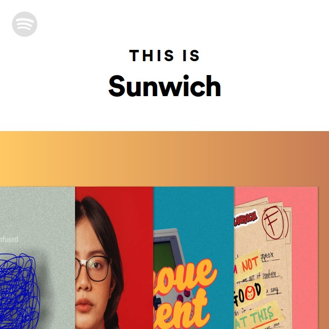 This Is Sunwich - playlist by Spotify | Spotify