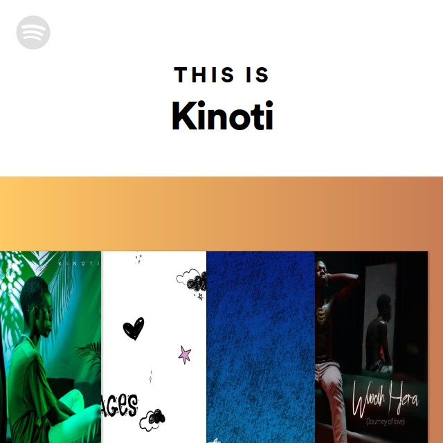 This Is Kinoti - playlist by Spotify | Spotify