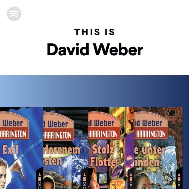 This Is David Weber | Spotify Playlist