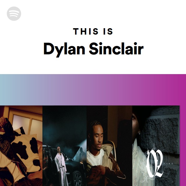 This Is Dylan Sinclair - playlist by Spotify | Spotify