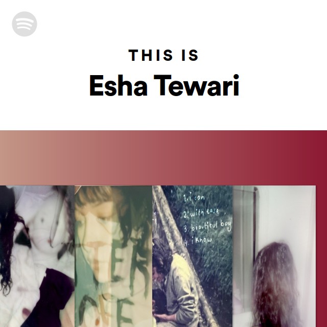 This Is Esha Tewari | Spotify Playlist