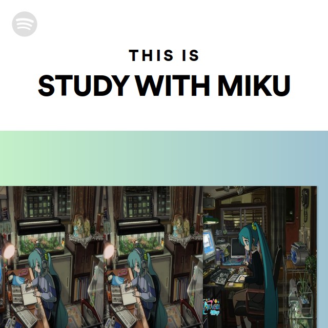 This Is STUDY WITH MIKU | Spotify Playlist
