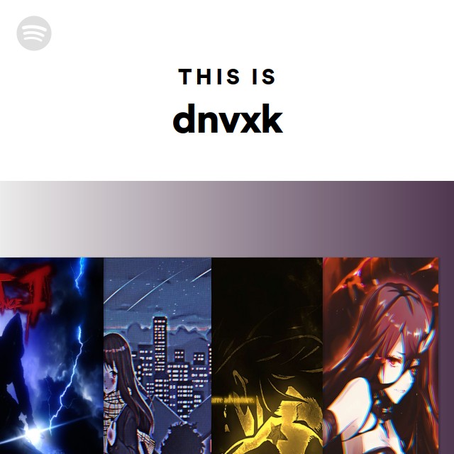 This Is dnvxk - playlist by Spotify | Spotify
