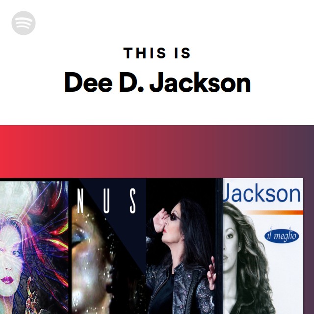 This Is Dee D. Jackson - playlist by Spotify | Spotify
