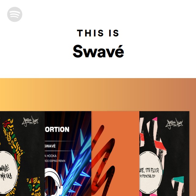 This Is Swavé | Spotify Playlist