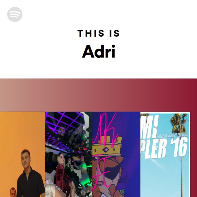 This Is Adri - playlist by Spotify | Spotify