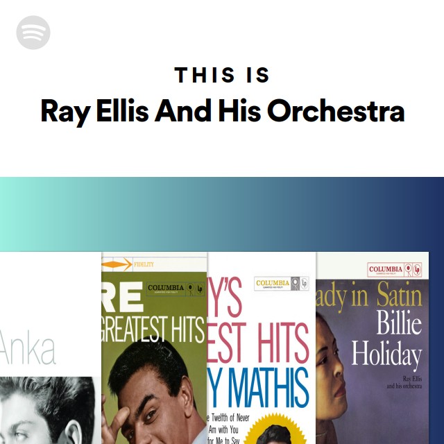 This Is Ray Ellis And His Orchestra - playlist by Spotify | Spotify