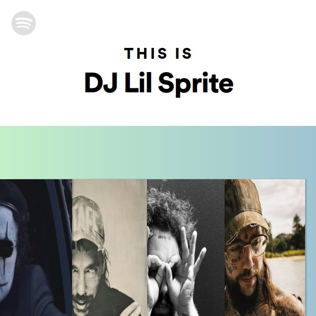 This Is DJ Lil Sprite - playlist by Spotify | Spotify