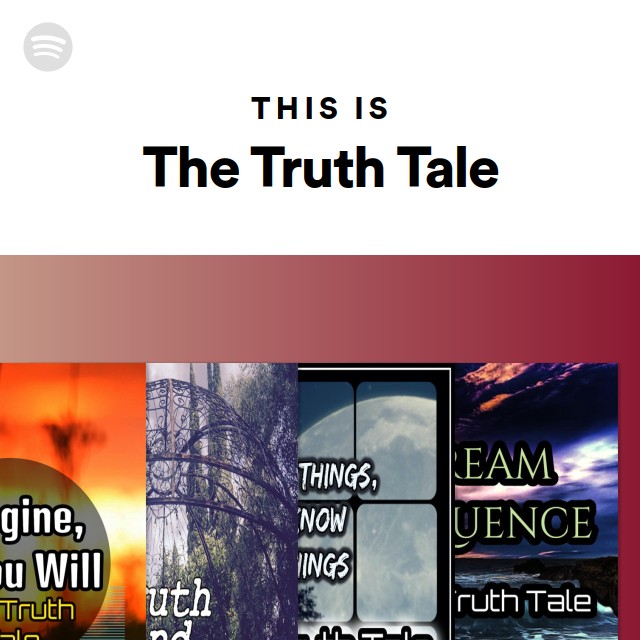 This Is The Truth Tale - playlist by Spotify | Spotify