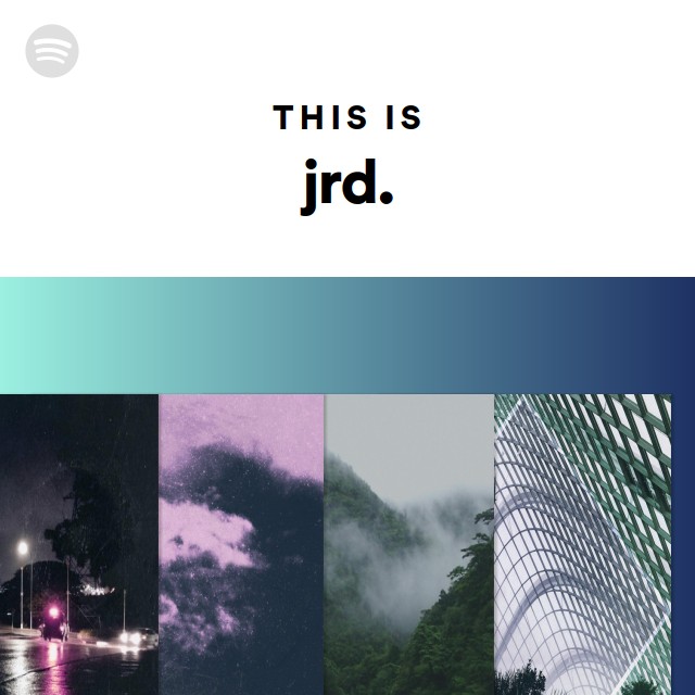 This Is jrd. - playlist by Spotify | Spotify