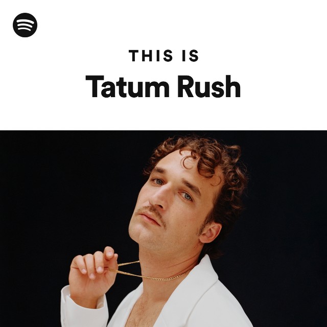 This Is Tatum Rush - playlist by Spotify | Spotify