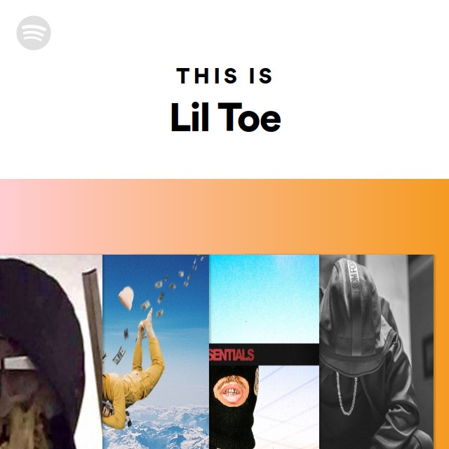 This Is Lil Toe - playlist by Spotify | Spotify