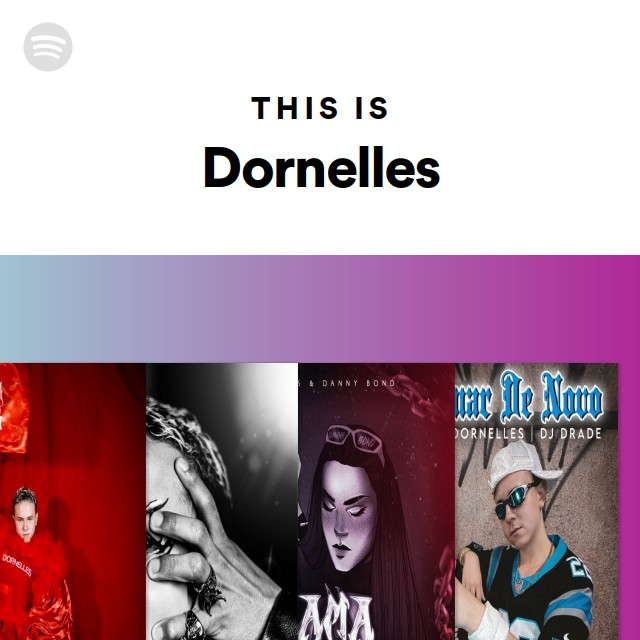 This Is Dornelles - playlist by Spotify | Spotify