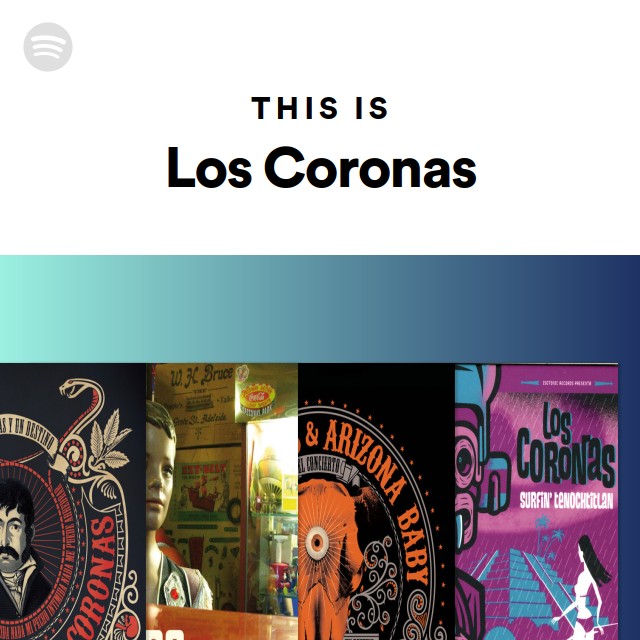 This Is Los Coronas - playlist by Spotify | Spotify