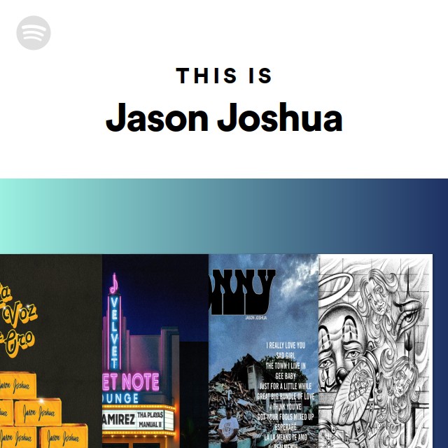 This Is Jason Joshua - playlist by Spotify | Spotify