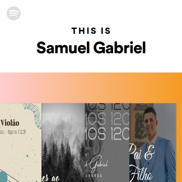 This Is Samuel Gabriel | Spotify Playlist