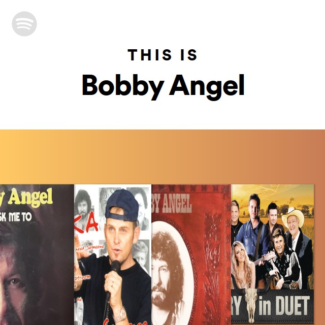 This Is Bobby Angel - playlist by Spotify | Spotify