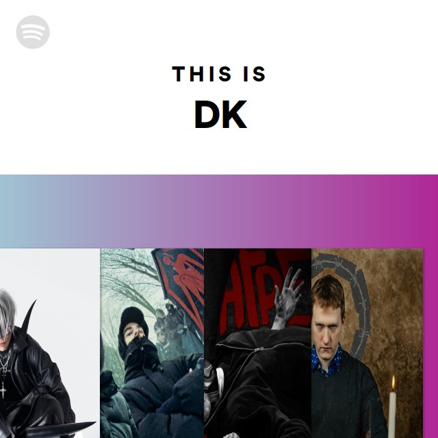 This Is DK - playlist by Spotify | Spotify