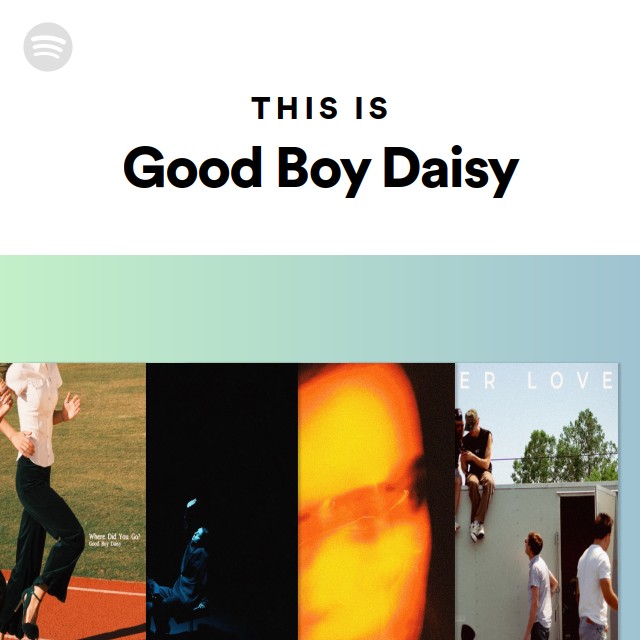 This Is Good Boy Daisy | Spotify Playlist